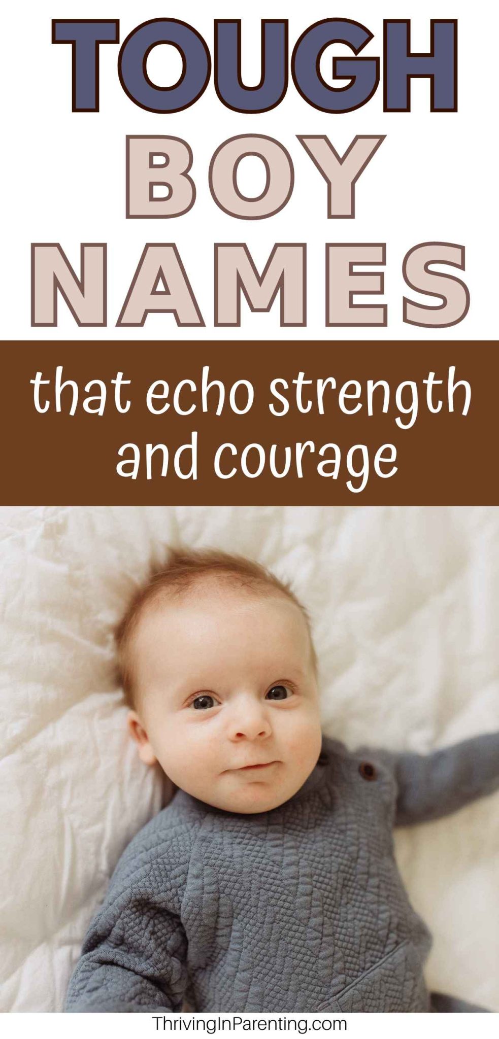 60+ Tough Baby Boy Names For Your Little Strong Champion